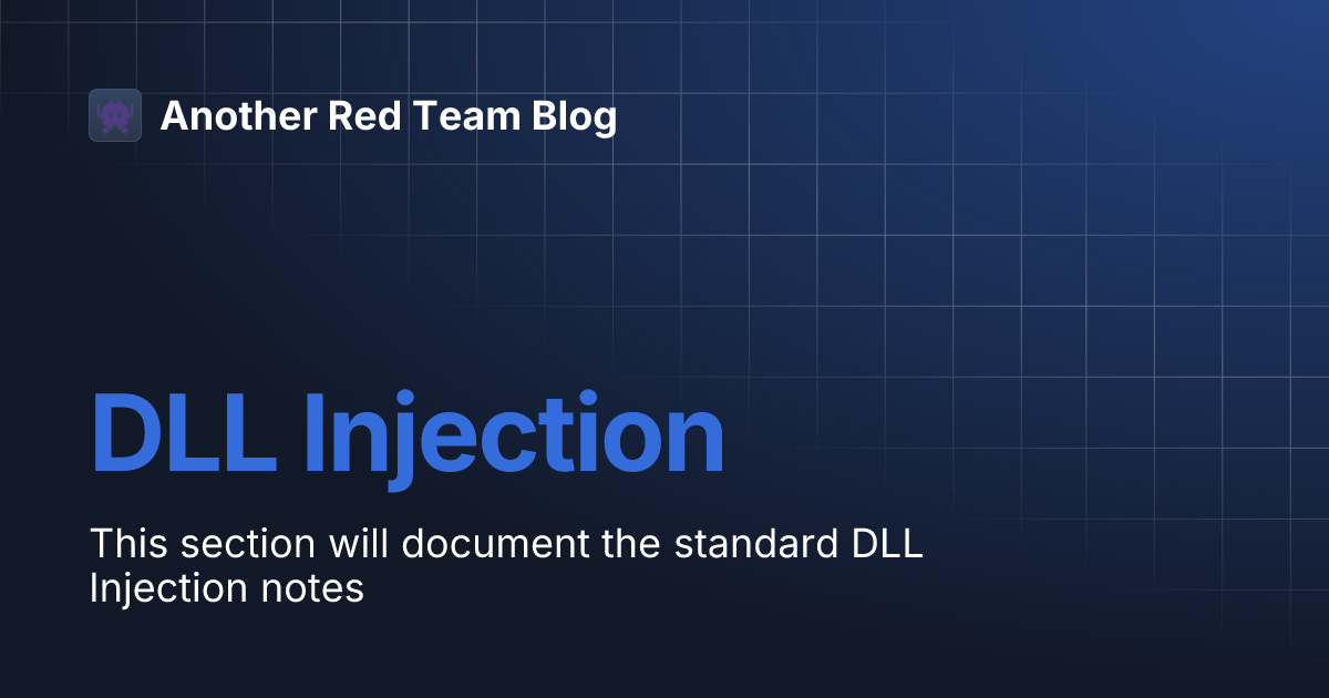 DLL Injection | Another Red Team Blog