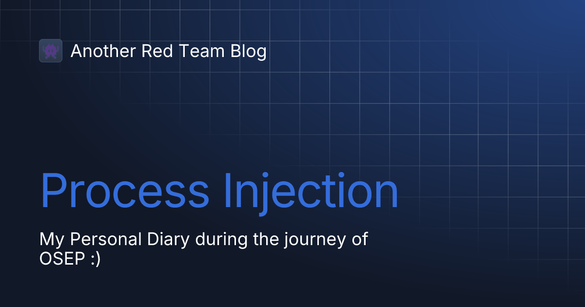 Process Injection | Another Red Team Blog